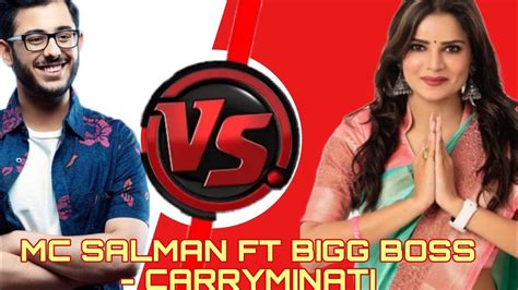 Mc Salman Ft Bigg Boss Carryminati Youtube