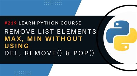 219 Python List Remove Max Min Elements Youtube