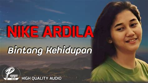 BINTANG KEHIDUPAN NIKE ARDILA HIGH QUALITY AUDIO WITH LYRIC