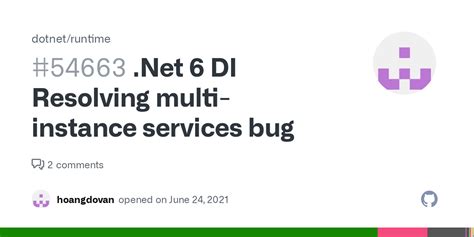6 di resolving multi instance services bug · issue 54663 · dotnet