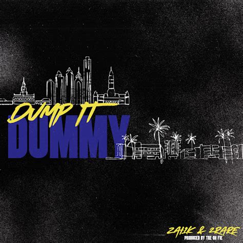 Dump It Dummy Youtube Music