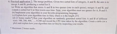 Solved Practical Application The Merge Problem Given Chegg