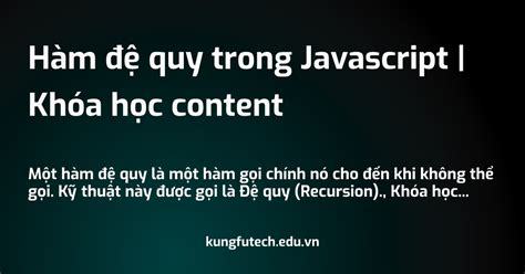 Hàm đệ Quy Trong Javascript Khóa Học Content
