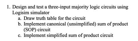 Solved Design And Test A Three Input Majority Logic Circuit Using