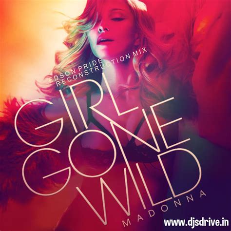 Madonna Girl Gone Wild Offer Nissim Remix Deejays Drive