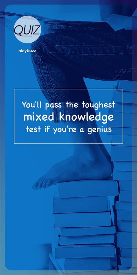 Youll Pass The Toughest Mixed Knowledge Test If Youre A Genius