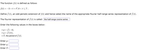 Solved The Function F T Is Defined As Follows Chegg