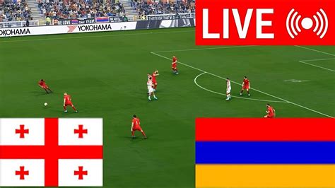 🔴საქართველო Vs სომხეთი Live უეფას ერთა ლიგის მატჩი დღეს პირდაპირ ეთერში Youtube