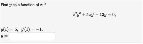 Solved By An Expert Find Y As ﻿a Function