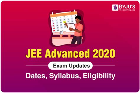 JEE Advanced 2020 New Updates Syllabus Pattern Exam Dates Admission