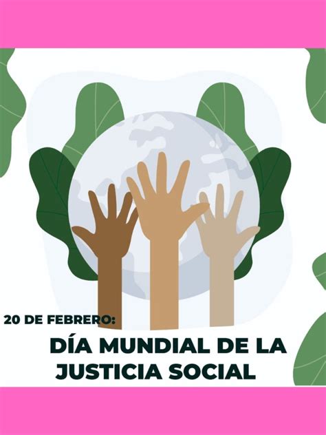 Día De La Justicia Social Un Compromiso Permanente México Desconocido