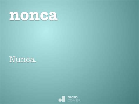 Nonca Dicio Dicionário Online De Português