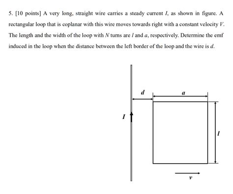 solved 5 [10 points] a very long straight wire carries steady current i as shown in figure