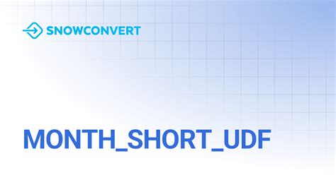 Month Short Udf Snowconvert