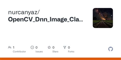Github Nurcanyazopencvdnnimageclassification