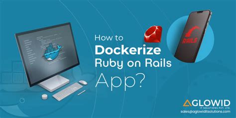 Aglowid It Solutions Pvt Ltd On Linkedin Dockerize Ruby On Rails App What How Why Best