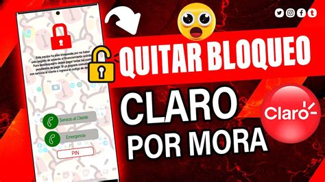 QUITA EL BLOQUEO DE CLARO POR MORA EN CUALQUIER CELULAR Solución Fácil y Rápida