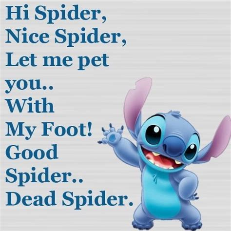 Spider Hello Gaint Oh A Gaints Foot WHAT NOOOOO Funny Quotes