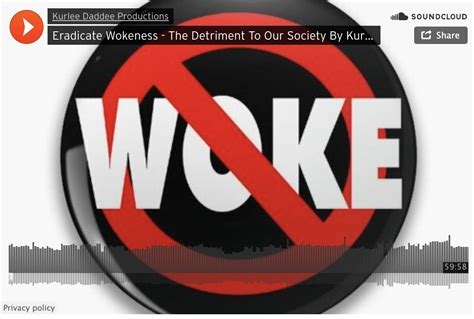 Eradicate Wokeness The Detriment To Our Society By Kurlee Daddee