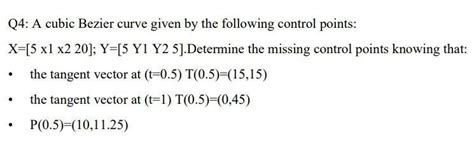 solved q4 a cubic bezier curve given by the following