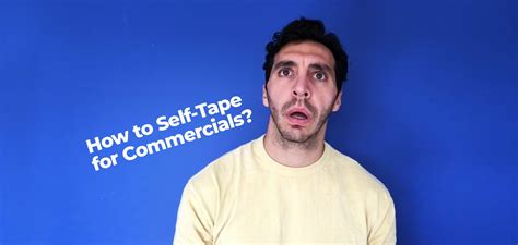 How To Do A Self Tape For Commercial Castings Stagemilk