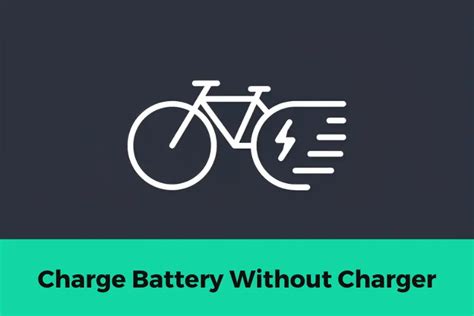 7 Alternative Ways To Charge Ebike Battery Without Charger EbikeObserver