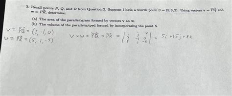 Solved 3 Recall Points P Q And R From Question 2 Suppose Chegg Com