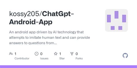 Github Kossy205 Chatgpt Android App An Android App Driven By Ai Technology That Attempts To
