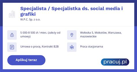 Oferta Pracy Specjalista Specjalistka Ds Social Media I Grafiki W P
