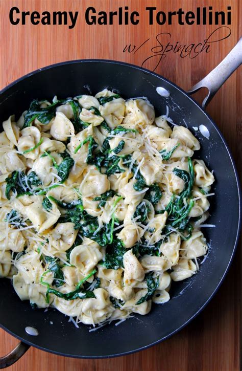 Creamy Garlic Tortellini With Spinach Ready In 20 Minutes Foody