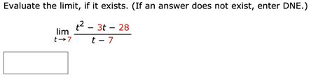 Solved Evaluate The Limit If It Exists If An Answer Does