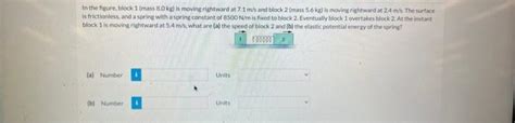 Solved In The Figure Block 1 Mass 8 0 Kg Is Moving