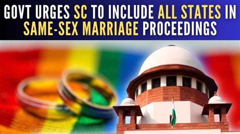 same sex marriage govt tells sc that all states must be consulted