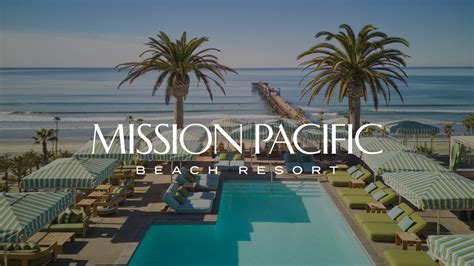 Mission Pacific Beach Resort Youtube