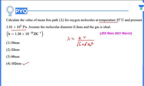 Calculate the value of mean free path λ for oxygen molecules at tempera