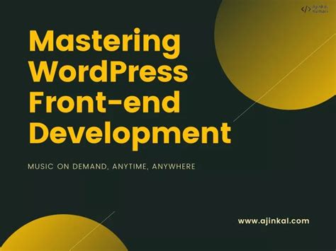PPT Mastering WordPress Front End Development Tips And Tricks To