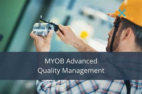 MYOB Advanced Quality Management BusinessHub