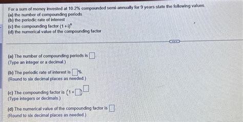 Solved For A Sum Of Money Invested At 10 2 Compounded
