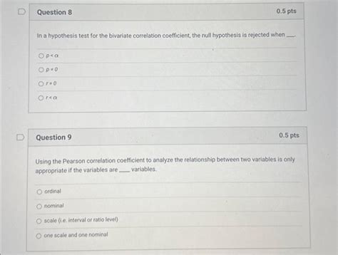 Solved In A Hypothesis Test For The Bivariate Correlation