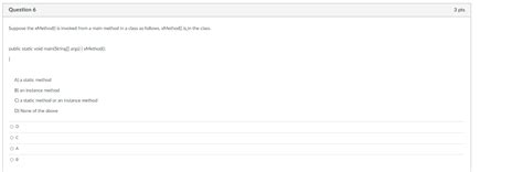 Solved Suppose The X Method Is Invoked From A Main Method Chegg