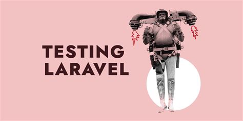 P1 Testing Trong Laravel BẮt ĐẦu