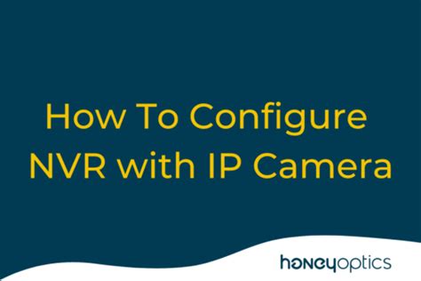 Can Any IP Camera Work With Any NVR Read This Guide