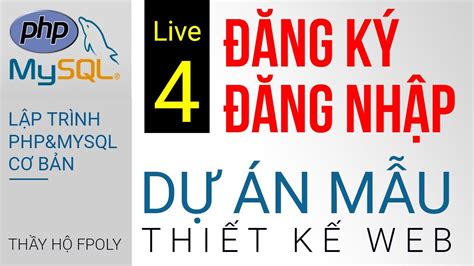 Live 4 Đăng Nhập đăng Ký Với Session Và Mảng Trong Php Dự án Mẫu Web Php And Mysql Cơ Bản