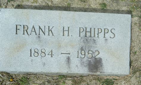 Franklin H Frank” Phipps 1884 1952 Find A Grave Memorial