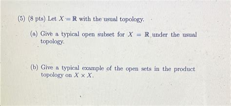 solved 5 8 ﻿pts ﻿let x r ﻿with the usual topology a