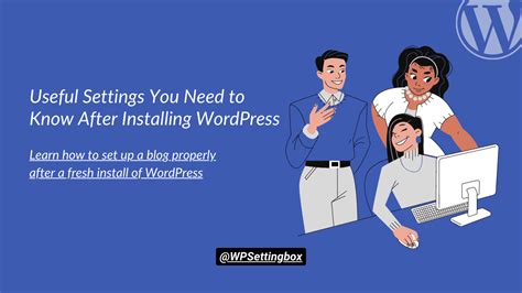 18 Useful Settings You Need To Know After Installing Wordpress