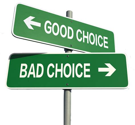 You Need To Make Good Choices Getting Your Act Together
