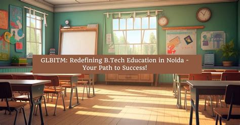 Glbitm Redefining Btech Education In Noida — Your Path To Success Glbajaj Itm Medium