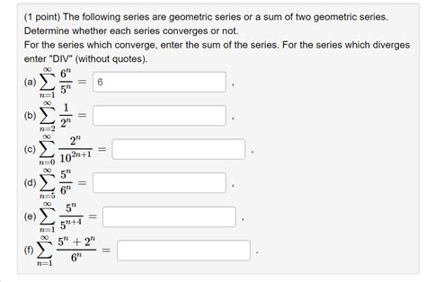 Solved The Following Series Are Geometric Series Or A Sum Of