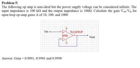 Solved Problem The Following Op Is Non Ideal But The Power Supply Voltage Can Be